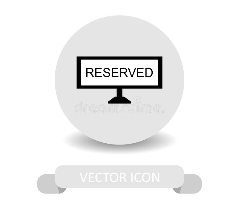 Reserved Icon On White Background. Reserved Icon For Your Web Site ...