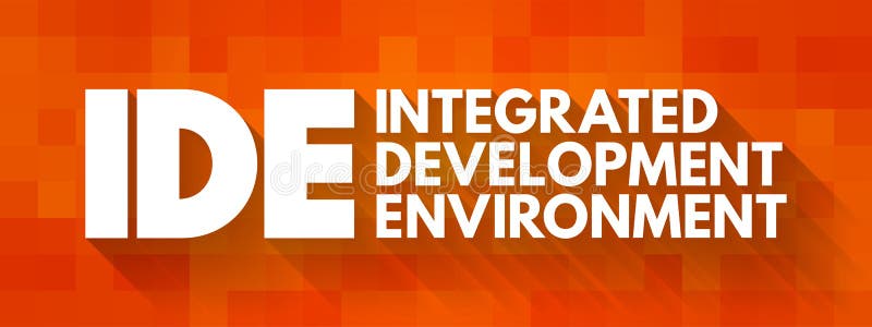 IDE - Integrated Development Environment - Software Application that ... IDE - Integrated Development Environment - Software Application that ...