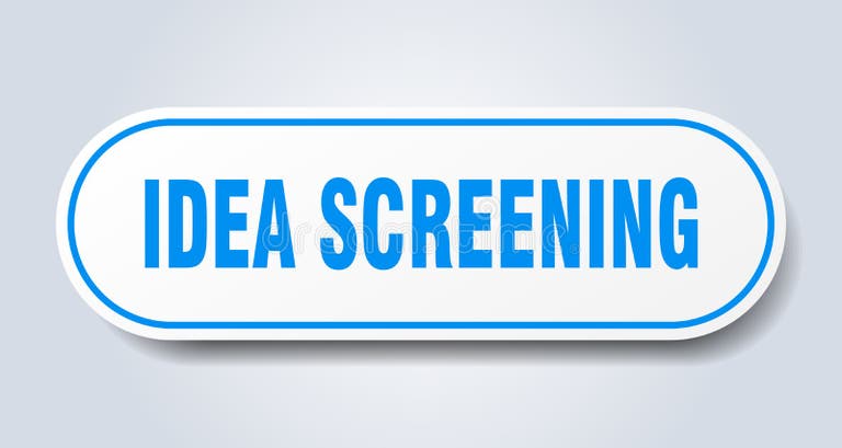 Idea Screening Sign. Rounded Isolated Button. White Sticker Stock ...
