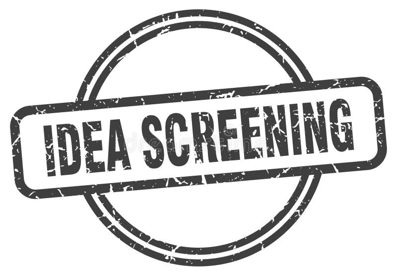 Idea Screening Stamp. Idea Screening Round Vintage Grunge Label Stock ...