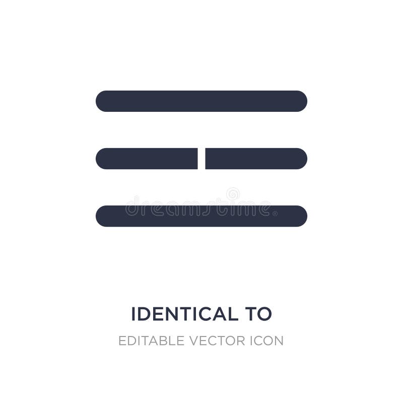 Identical To Symbol Icon Vector Sign and Symbol Isolated on White ...