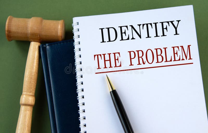 IDENTIFY the PROBLEM - Words on a White Sheet with a Judge S Gavel ...