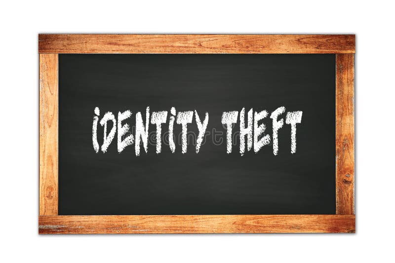 IDENTITY THEFT Text Written on Wooden Frame School Blackboard Stock ...