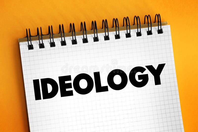 Ideology a System of Ideas and Ideals, Especially One Which Forms the ...