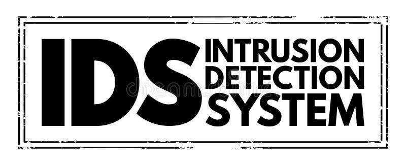 IDS - Intrusion Detection System Acronym, Technology Concept Background ... IDS - Intrusion Detection System Acronym, Technology Concept Background ...