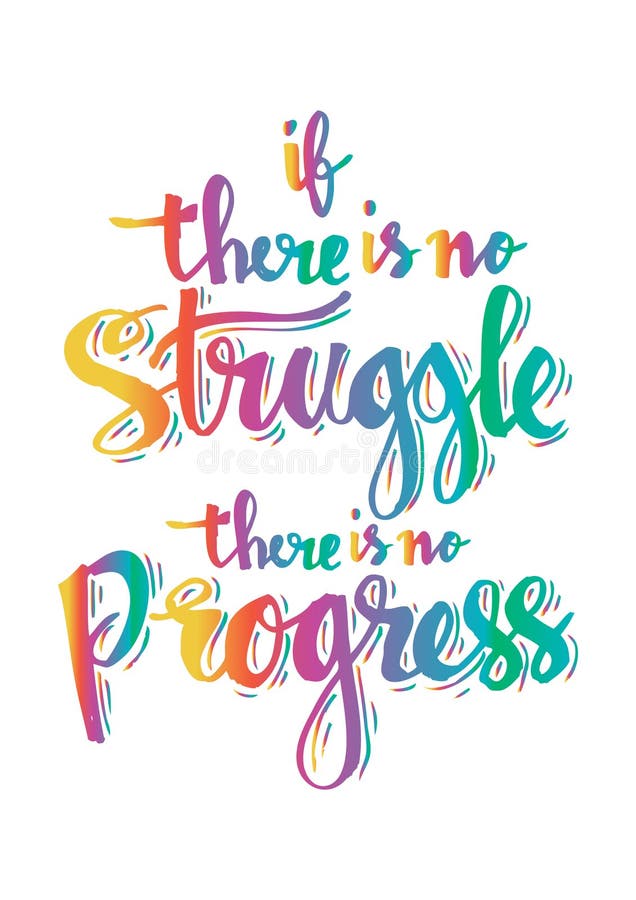 If There is No Struggle There is No Progress. Stock Illustration ...