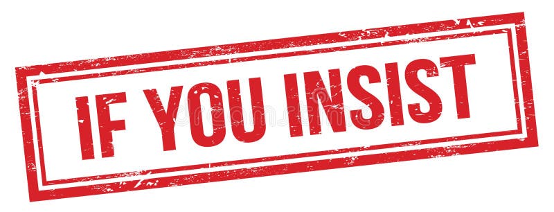 Insist Stock Illustrations – 257 Insist Stock Illustrations, Vectors ...