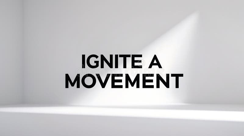 Ignite a Movement with Bold Typography and Light Contrast in a Minimal Space Stock Image - Image ...