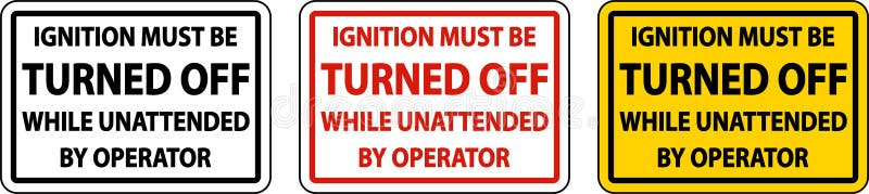 Ignition Must Be Turned Off Label Sign on White Background Stock Vector ...