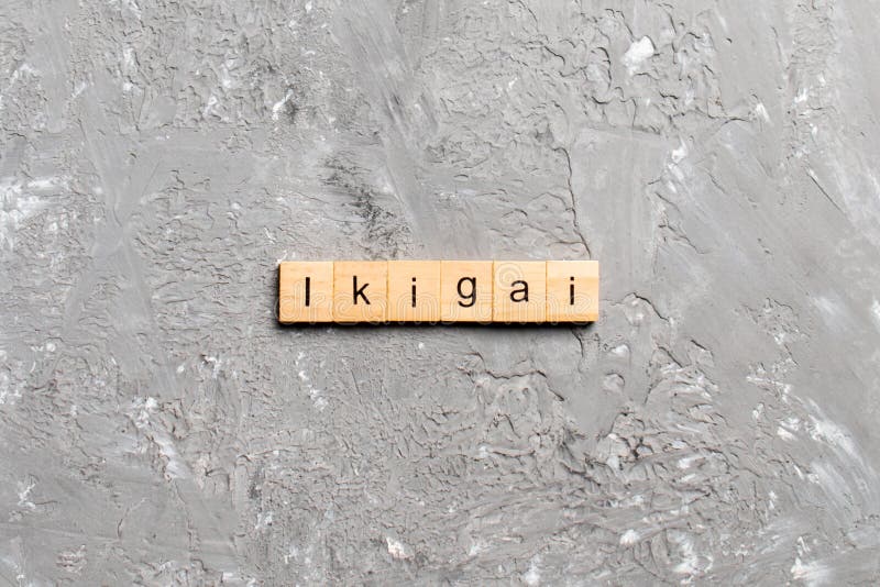 Ikigai Word Written on Wood Block. Ikigai Text on Table, Concept Stock ...