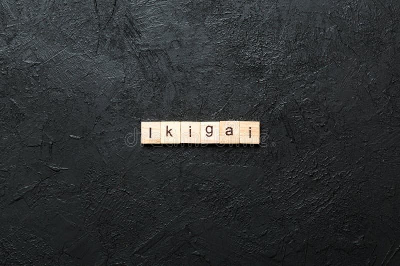 Ikigai Word Written on Wood Block. Ikigai Text on Table, Concept Stock ...