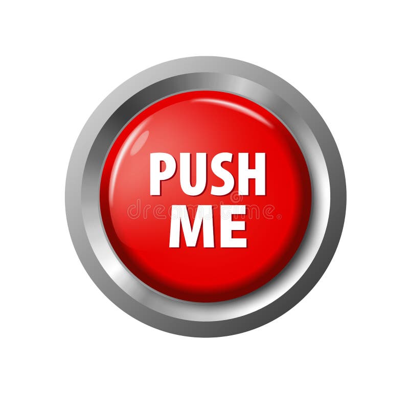 Il Bottone Rosso Lucido Con Il ` Di Parole Mi Spinge ` Illustrazione ...