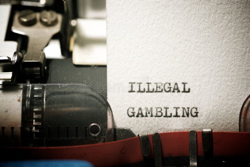 Illegal gambling text stock photo. Image of sentence - 274985898