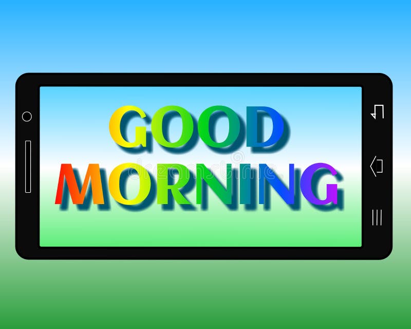 Illustrated Design about Mobile Screen with Good Morning Message. Stock ...