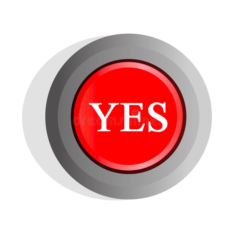 Yes Button. stock illustration. Illustration of exploding - 177723108