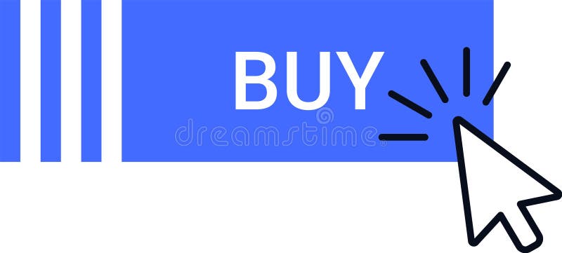 Illustration of a Blue Clickable Button Labeled BUY with a Cursor Icon ...