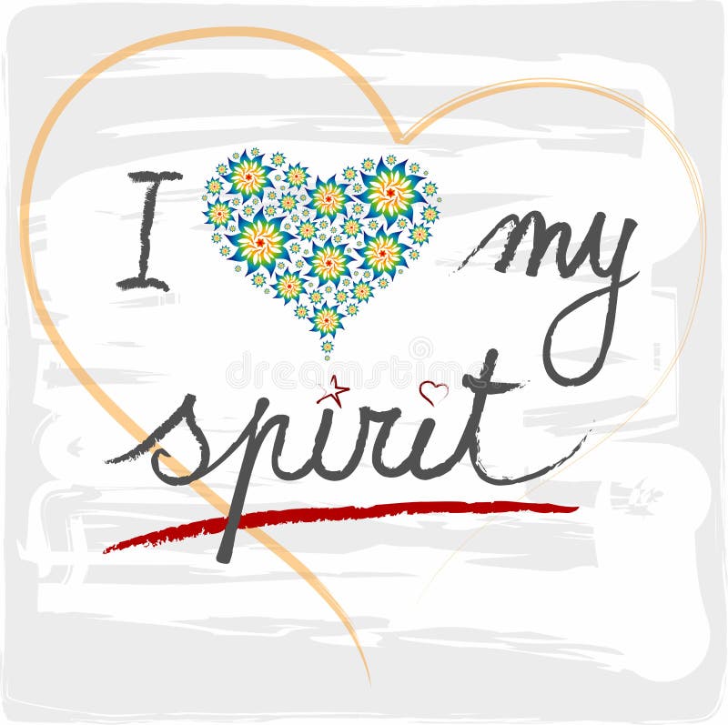 Illustration I Love My Spirit Stock Vector - Illustration of phrase ...