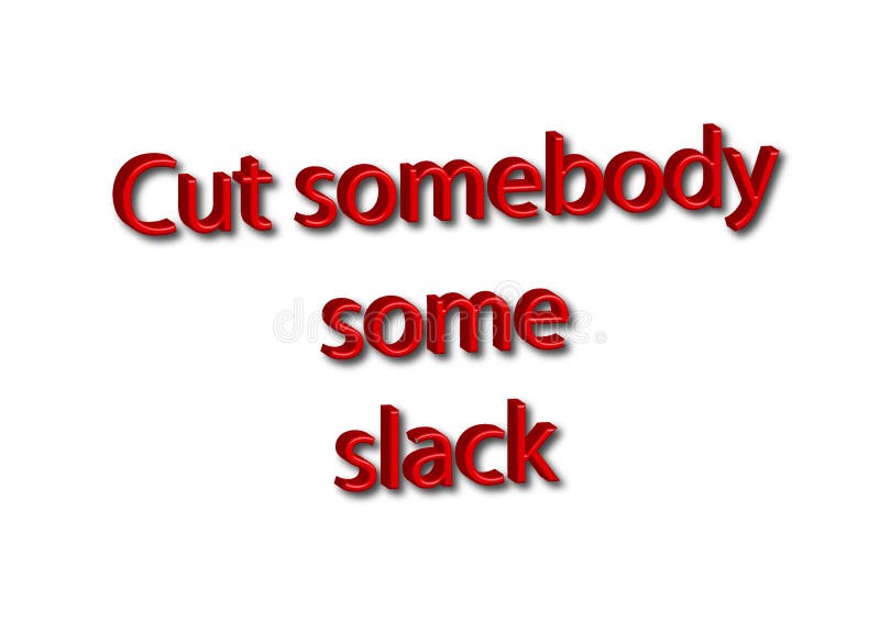 Illustration Idiom Write Cut Somebody Some Slack Isolated in a W Stock ... Illustration Idiom Write Cut Somebody Some Slack Isolated in a W Stock ...