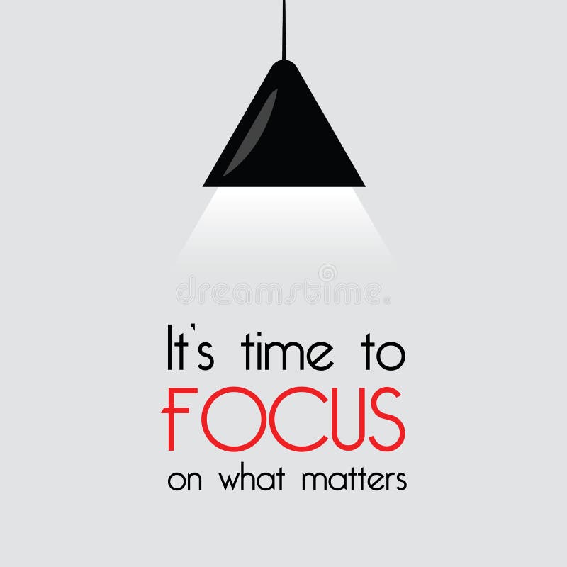 Illustration of an Illuminated Lamp and the Text it S Time To Focus on ...