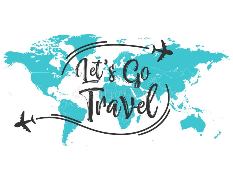 Let`s Go Travel Inscription Quote Stock Illustration - Illustration of ... Let`s Go Travel Inscription Quote Stock Illustration - Illustration of ...