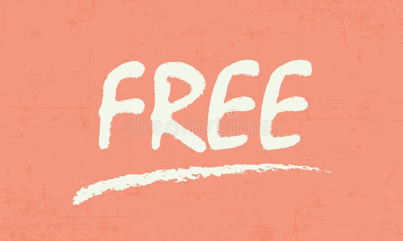 Illustration with the Phrase Free, Gratuity, and Free Things. Stock ...