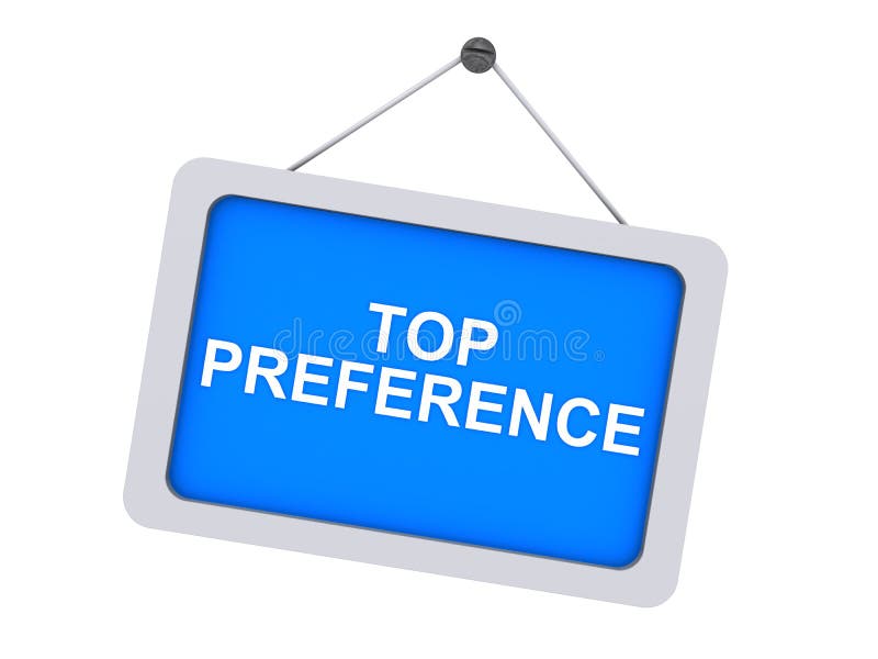 Top preference stock illustration. Illustration of drawing - 104476216