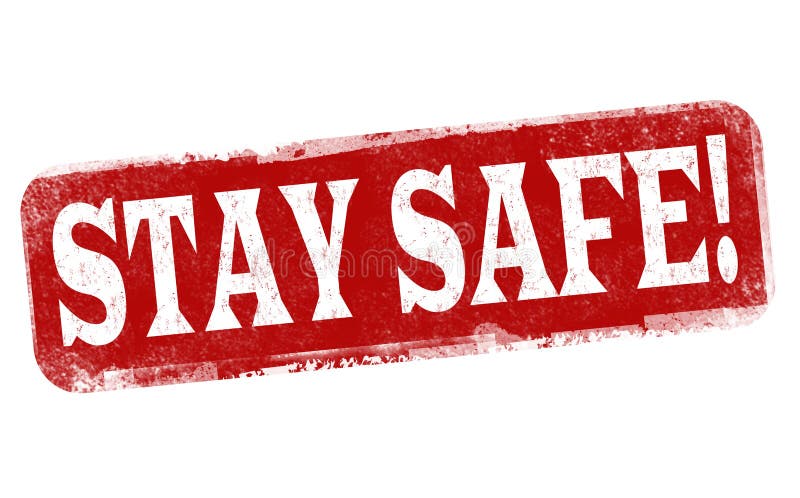 Illustration of a Stay Safe Sign Isolated on a White Background Stock ...