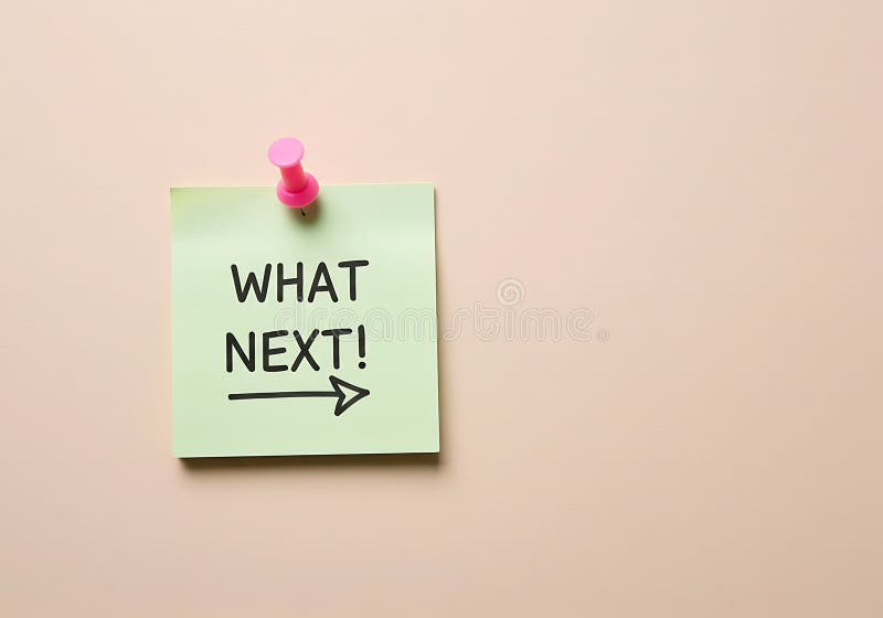 What Next Sticky Note Representing Direction and Decision Making Stock ...