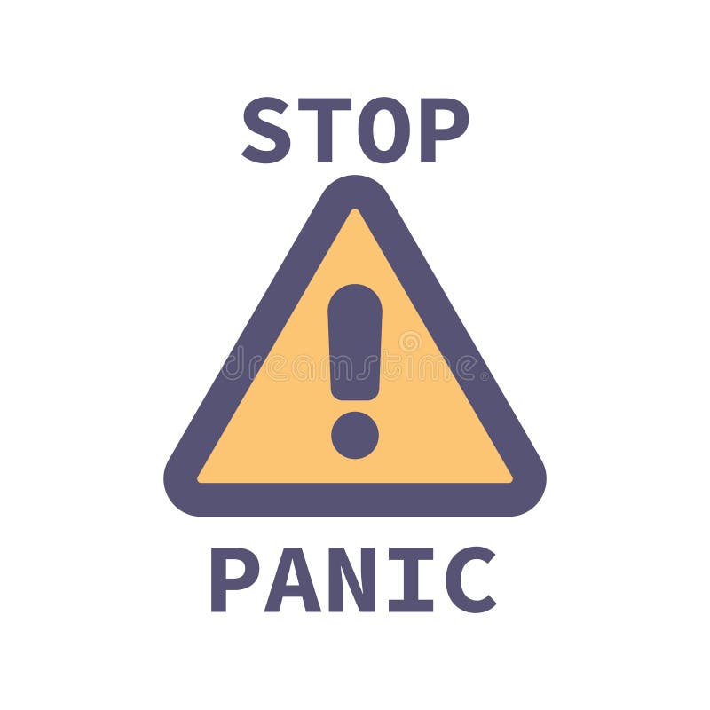 Illustration of Stop Panic Sign with White Text Inside. Stock Vector ...