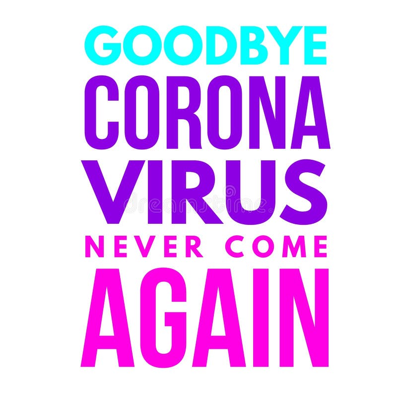 Goodbye Coronavirus Stock Illustrations – 165 Goodbye Coronavirus Stock ...