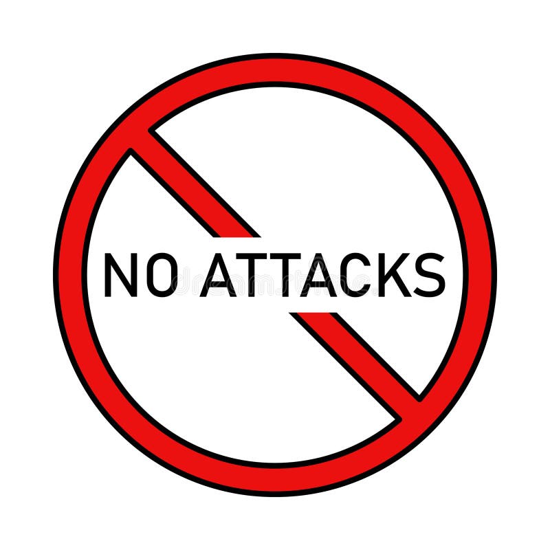 No Attacks in Prohibition Sign Vector Icon. an Inscription Prohibiting ...
