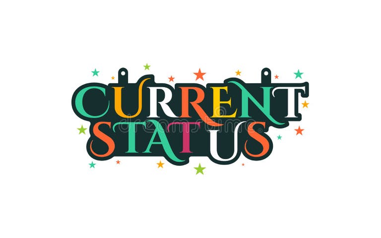 Illustration Vector of the Current Status Typography Lettering Text ...