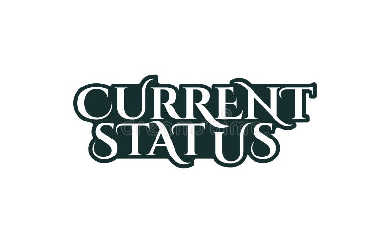 Illustration Vector of the Current Status Typography Lettering Text ... Illustration Vector of the Current Status Typography Lettering Text ...
