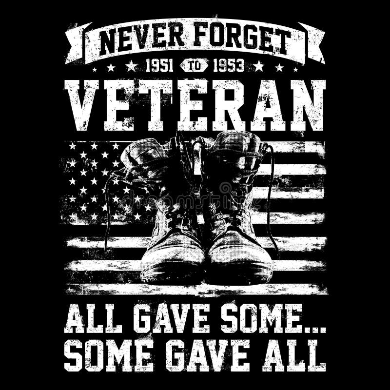 Veteran Never Forget, All Gave Some, Some Gave All Stock Vector ...