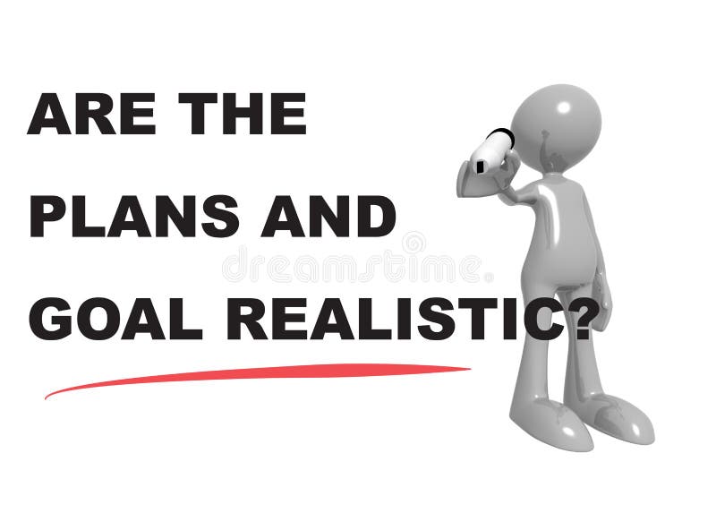 Are the Plans and Goal Realistic on White Stock Illustration ...