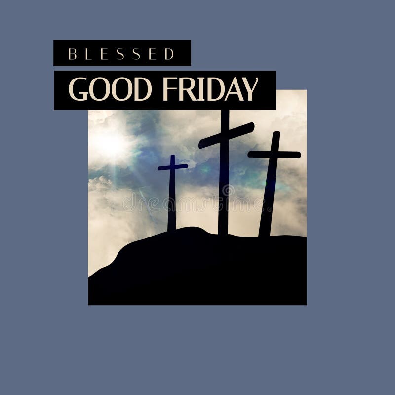 Image of Blessed Good Friday Text Over Clouds and Crosses Stock Image ...