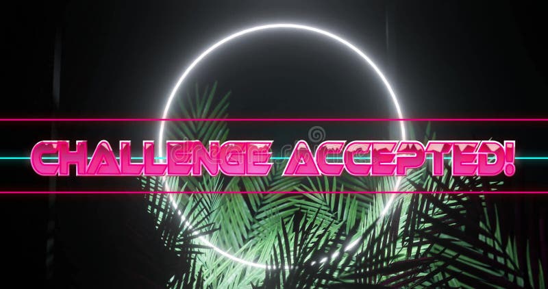 Image of Challenge Accepted Text Over Neon Pattern Background Stock ...