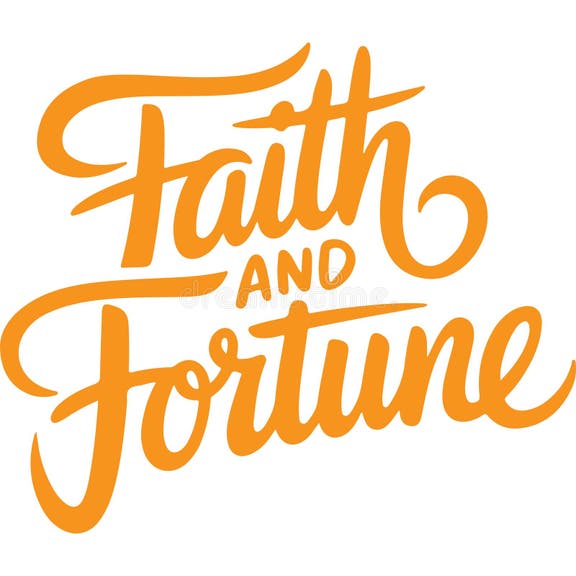 Faith and Fortune Bold Script Art Stock Vector - Illustration of ...