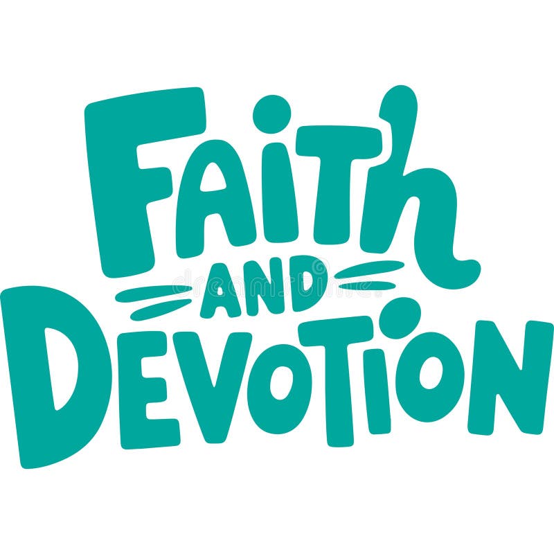 Faith and Devotion Bold Typography Stock Vector - Illustration of white ...