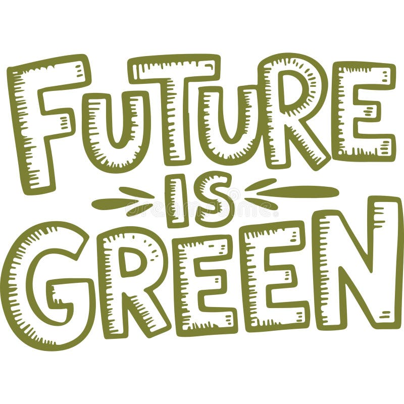 Future is Green Eco Friendly Poster Stock Vector - Illustration of ...