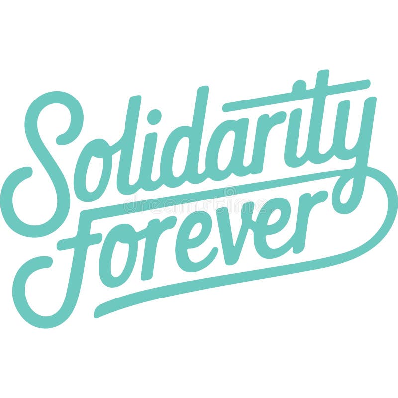Solidarity Forever Typography Design Stock Vector - Illustration of ...