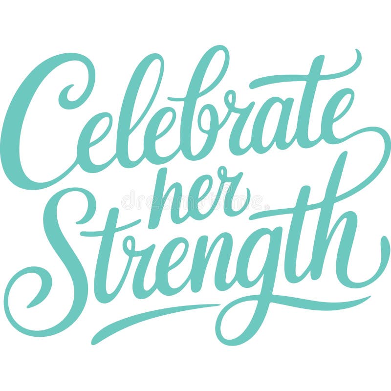 Celebrate Her Strength Inspirational Quote Stock Vector - Illustration ...