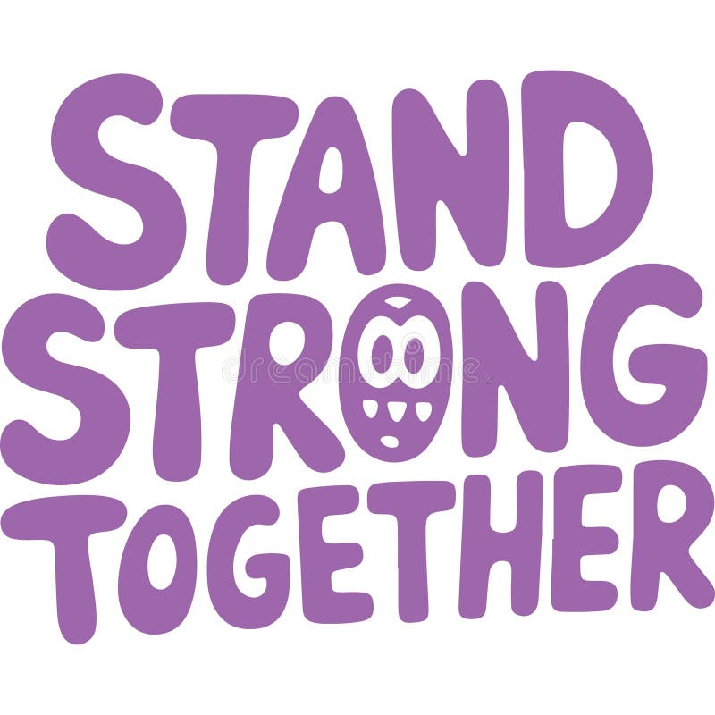 Stand Strong Together Unity Graphic Stock Illustration - Illustration ...
