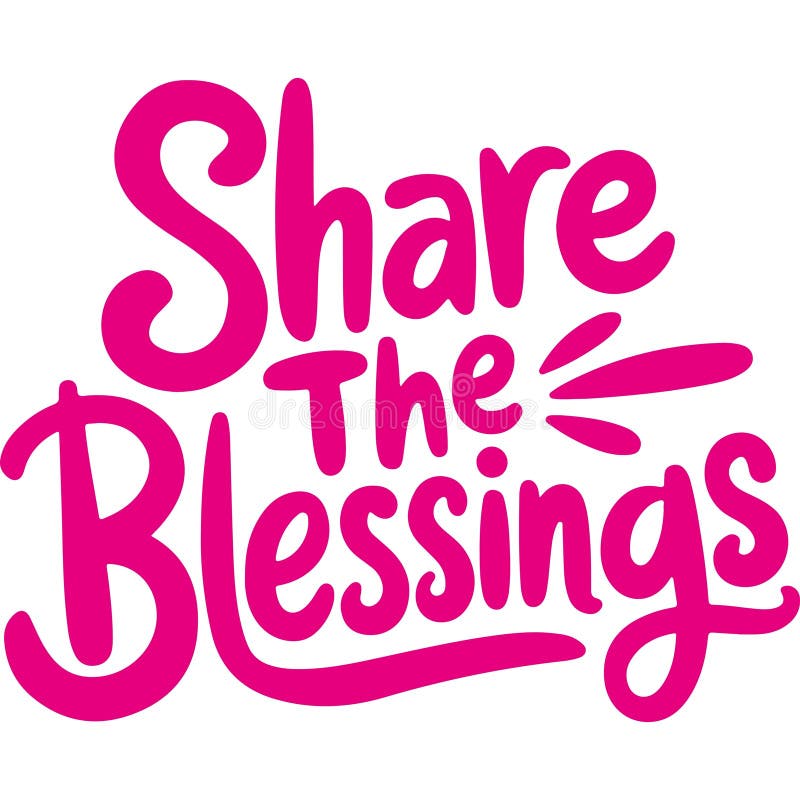 Share the Blessings Quote Art Stock Vector - Illustration of stylized ...