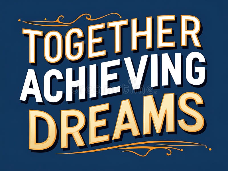Together Achieving Dreams a Motivational Poster Stock Illustration ...
