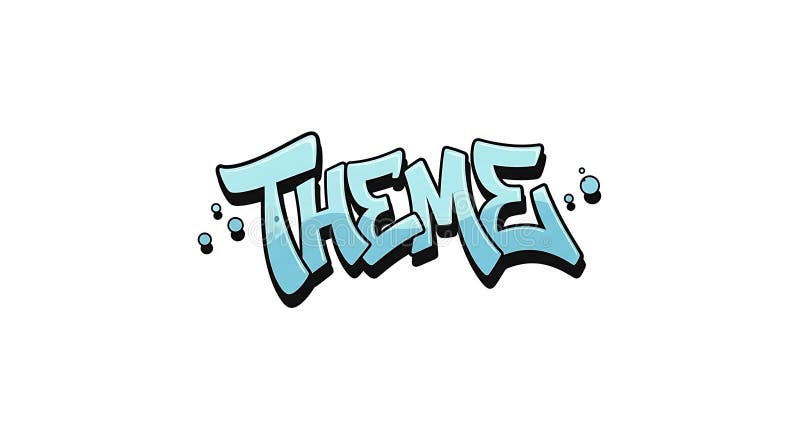 The Image Displays the Word "THEME" in a Graffiti Style. the Letters ...