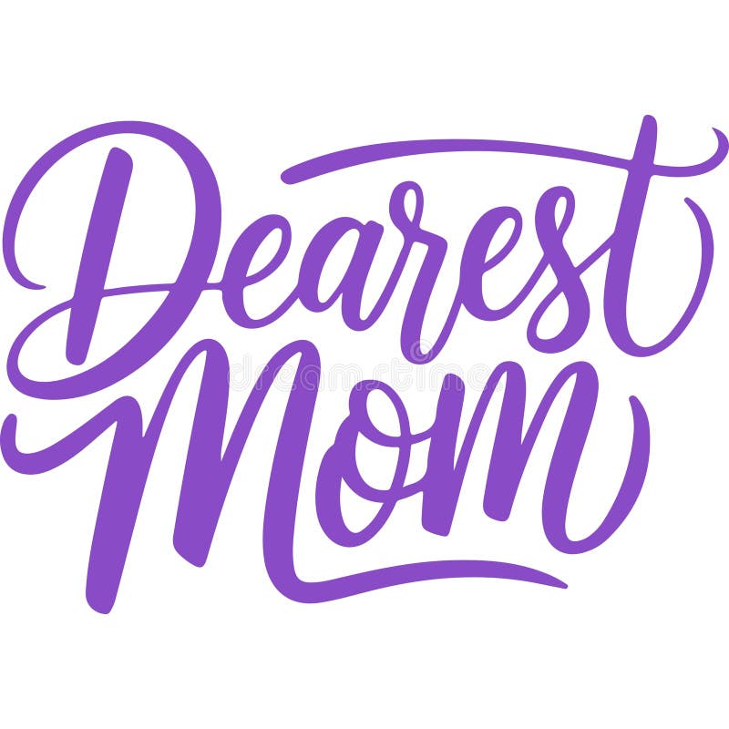 Dearest Mom Handwritten Lettering Art Stock Vector - Illustration of ...
