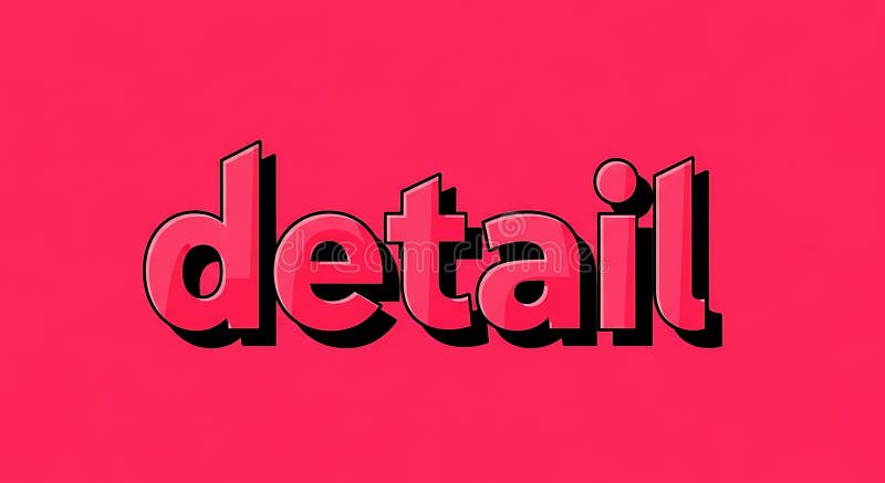 The Image Features the Word "detail" in Bold, Black-outlined, Three ...