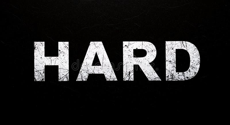 The Image Features the Word "HARD" in Large, Bold White Capital Letters ...