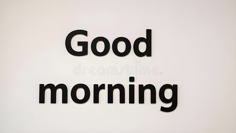 Greeting Message Early in the Day Wishing Pleasant Morning Stock ...
